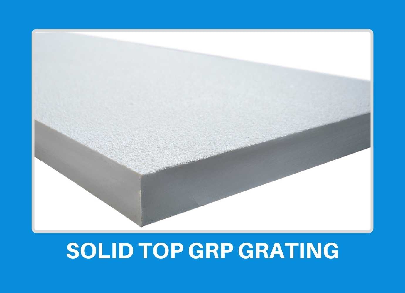 Solid Top Moulded GRP Grating